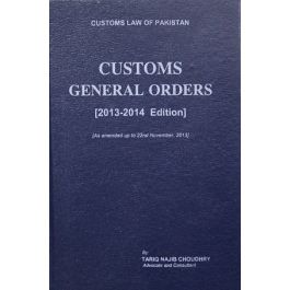 Customs General Orders 2012-2014 Edition Amended Upto 12/22/2013 - TNC