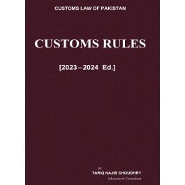 Customs Rules 2023-2024 Edition Amended Upto 07/15/2023 - TNC