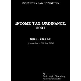 Income Tax Ordinance, 2001 2024-2025. Edition Amended Upto 07/10/2024 - TNC